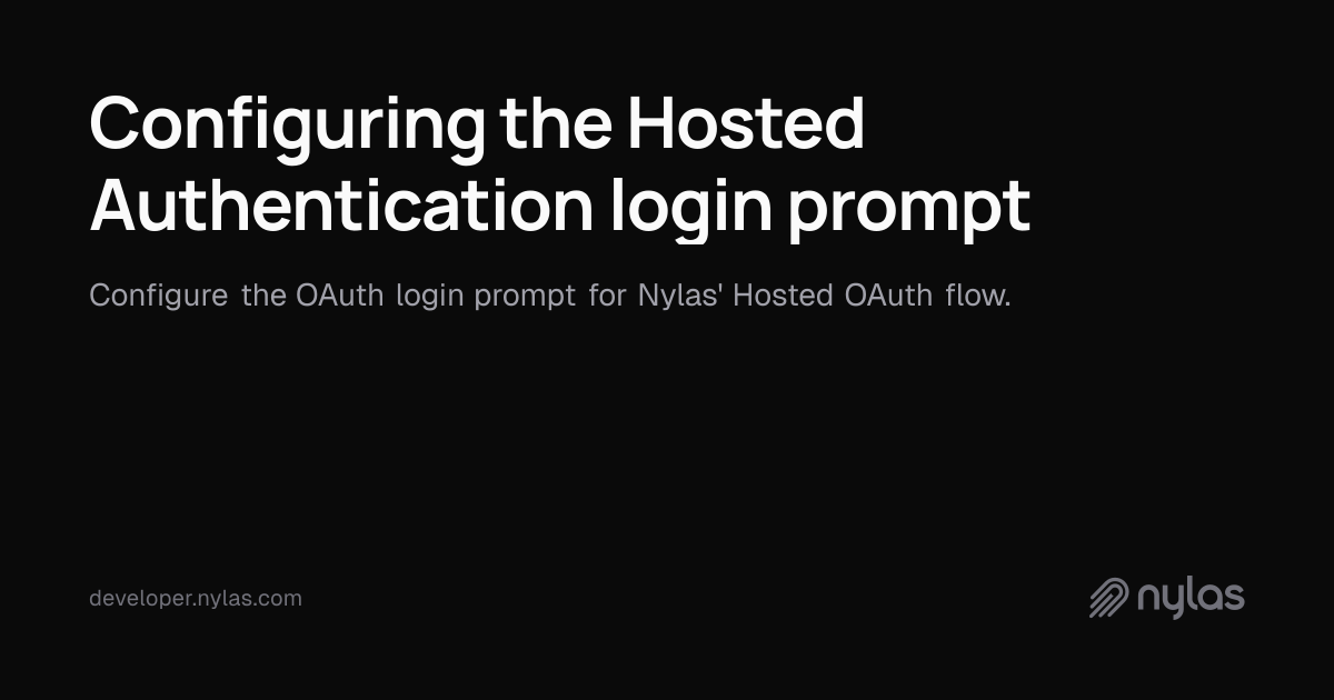 Configuring the Hosted Authentication login prompt | Docs