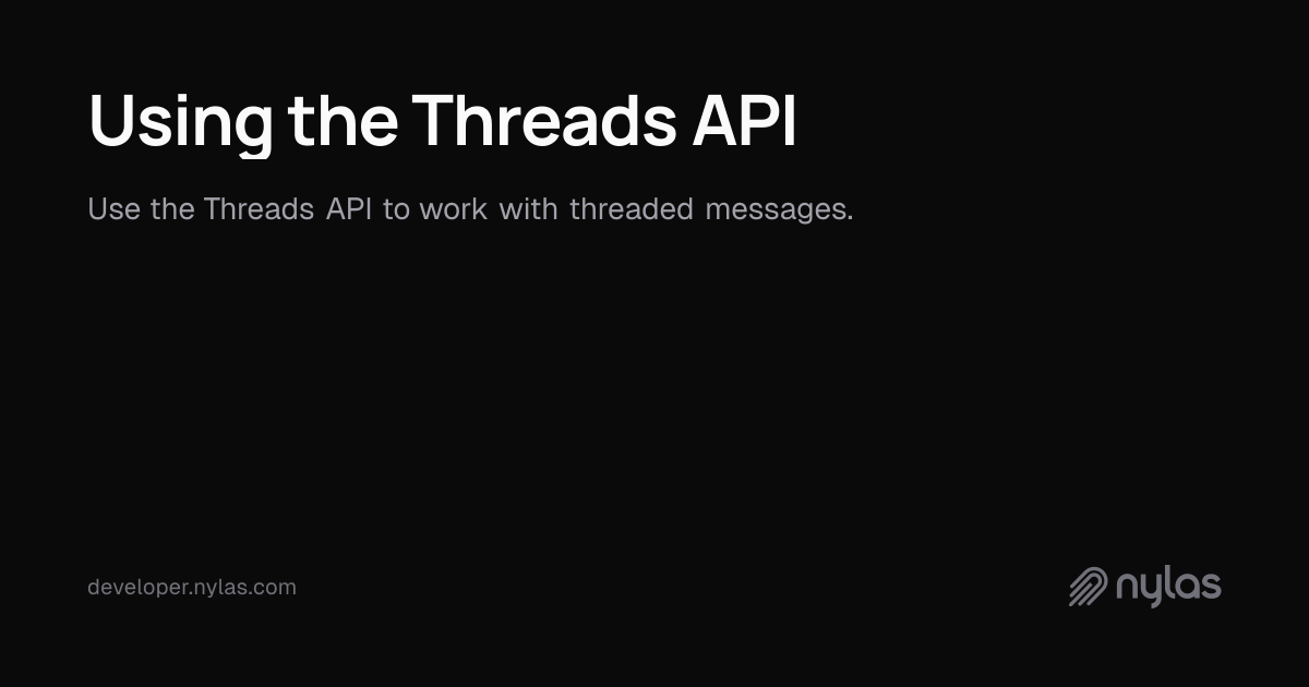 Using the Threads API | Docs