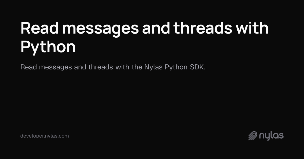 Read messages and threads with Python | Docs